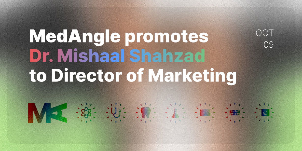 MedAngle promotes Dr. Mishaal Shahzad to Director of Marketing