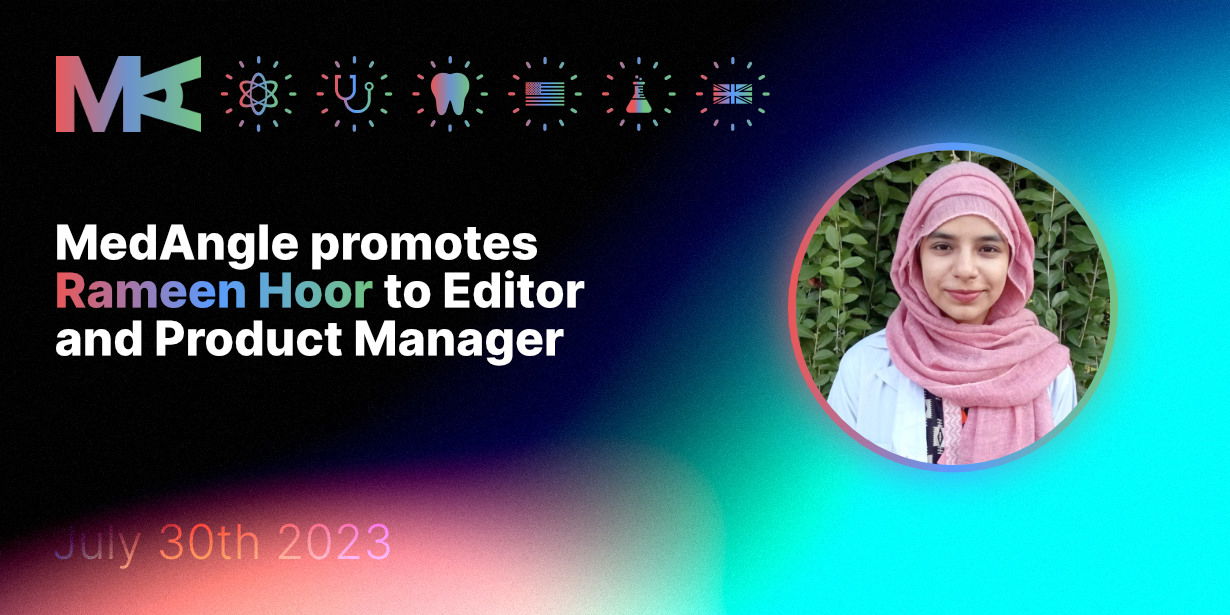 MedAngle promotes Rameen Hoor to Editor and Product Manager